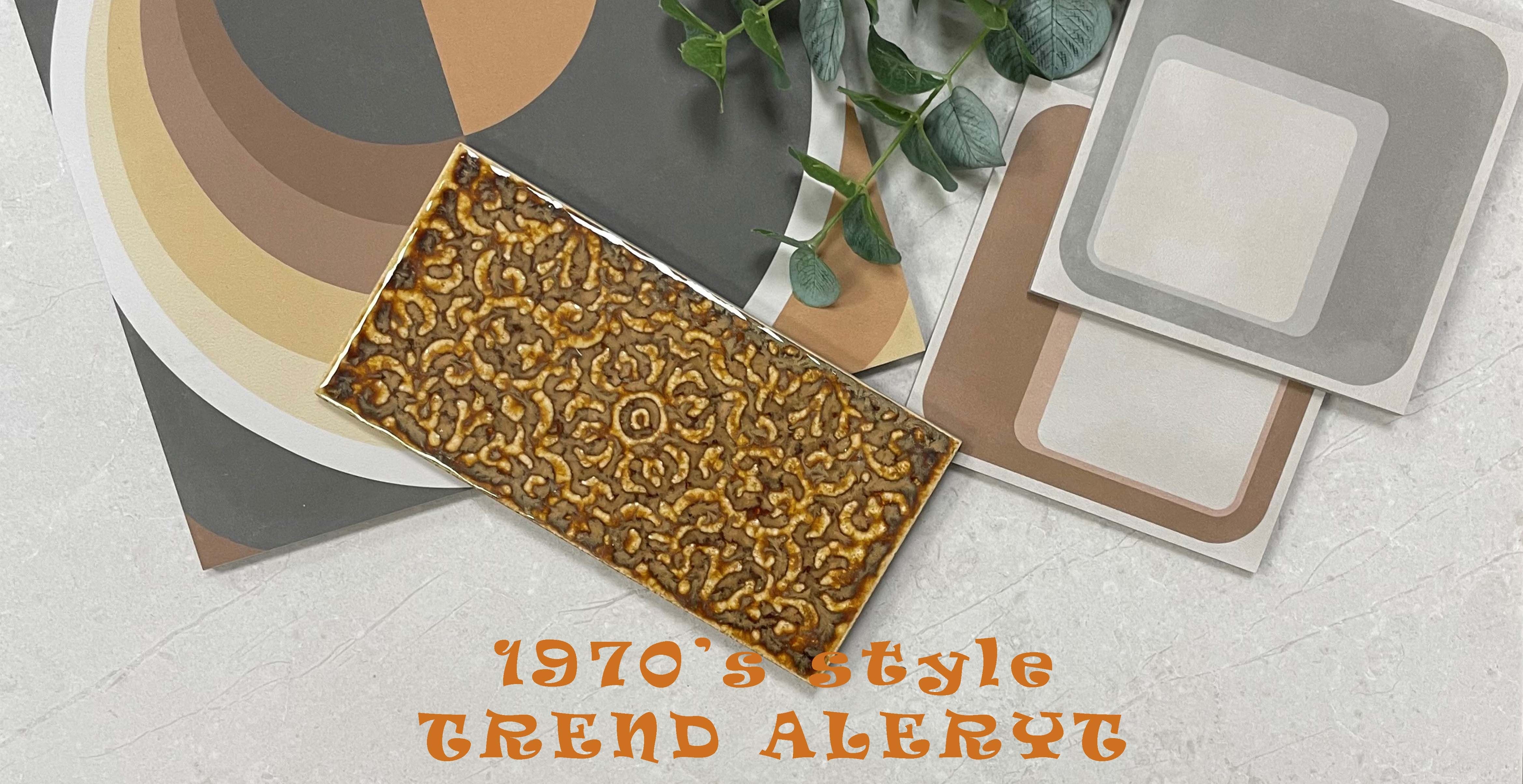 How 1970s Style Is Once Again Inspiring Modern Design – Baked Tiles